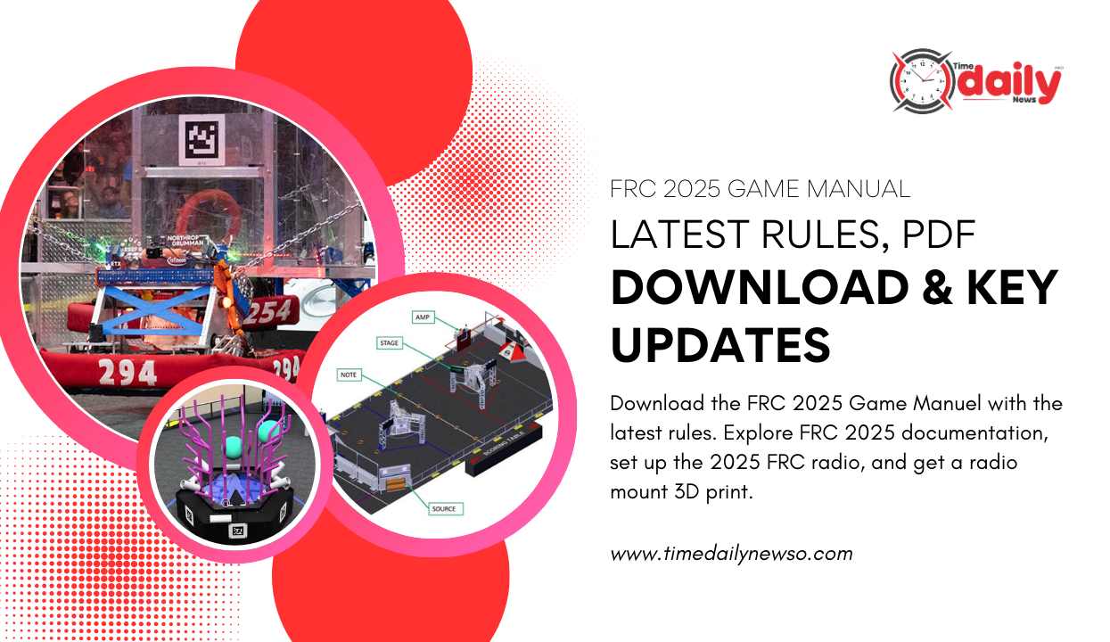 FRC 2025 game manuel : Rules, PDF Download & Key Updates